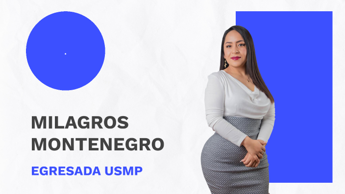 Milagros Montenegro by Milagros Montenegro on Prezi