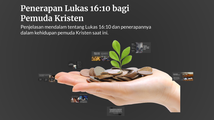 Penerapan Lukas 16:10 bagi Pemuda Kristen by Dewi Mawar on Prezi