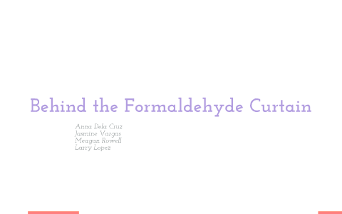 Behind the Formaldehyde Curtain by Meagan Rowell on Prezi