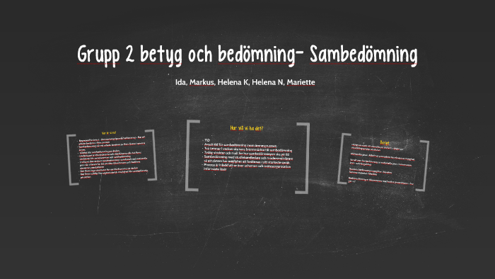 Grupp 2 Betyg Och Bedömning Sambedömning By Ida A On Prezi