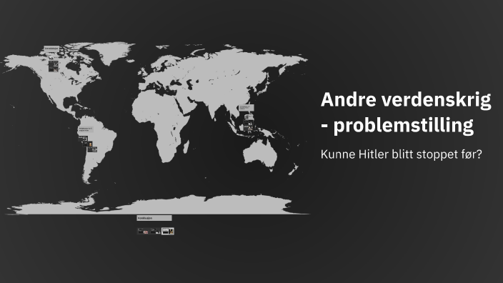 Andre verdenskrig - problemstilling by Thaynara Santos on Prezi