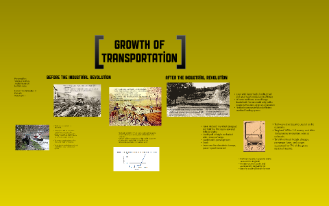 Growth of Transportation by Industrial Revolution on Prezi