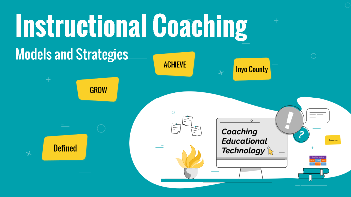 Instructional Coaching Models and Strategies by Mini Doonan on Prezi