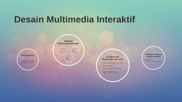 1. Dasar Desain Multimedia Interaktif by Michael Satrio on Prezi