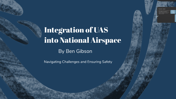 Integration of UAS into National Airspace by timothy Hubert on Prezi