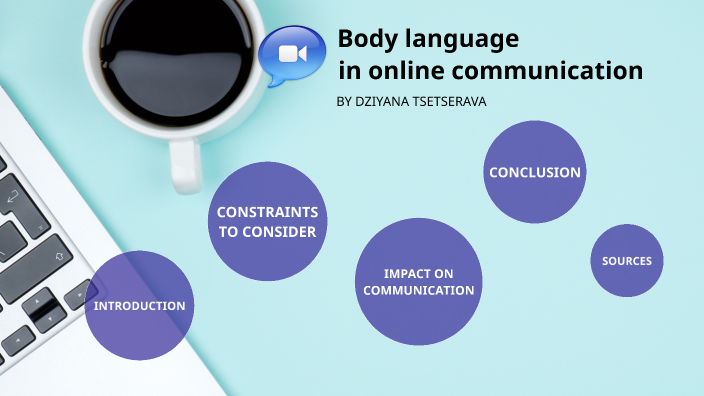 Body language in video calls by Dziyana Tsetserava on Prezi