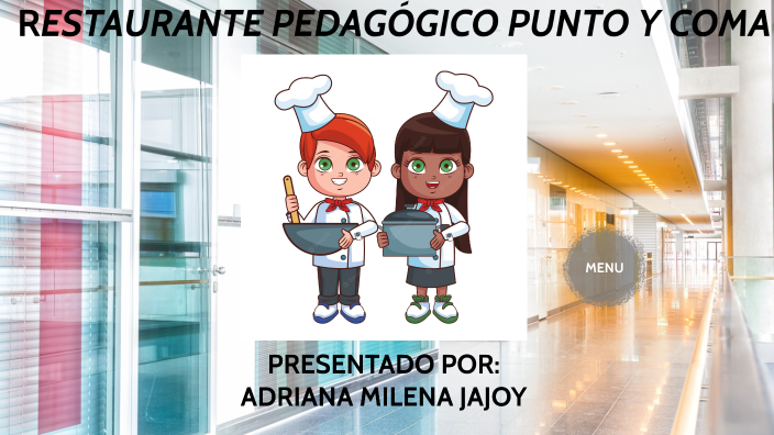 restaurante pedagógico punto y coma by ADRIANA MILENA JAJOY on Prezi