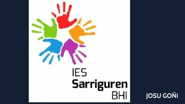 IES SARRIGUREN by Josu Goñi Etxeberria on Prezi