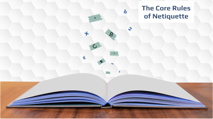 The Core Rules of Netiquette by kc De Galicia on Prezi