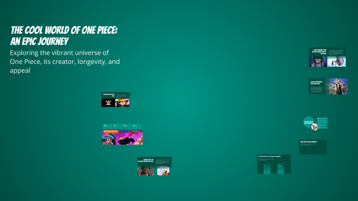 The Cool World of One Piece: An Epic Journey by Diljaan Sidhu on Prezi