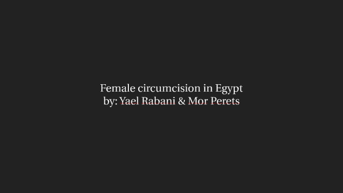 Three levels of female circumcision: by mor perets