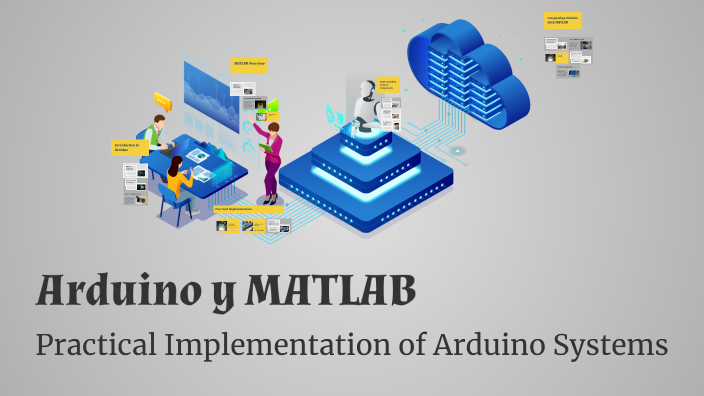 Arduino y MATLAB by valentina rincon on Prezi