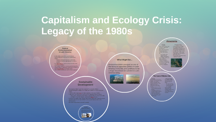 Capitalism and Ecology Crisis: Legacy of the 1980s by angela poulin on ...