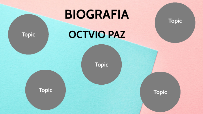 BIografia de octavio Paz by Valery Danay Resendiz Gonzalez on Prezi