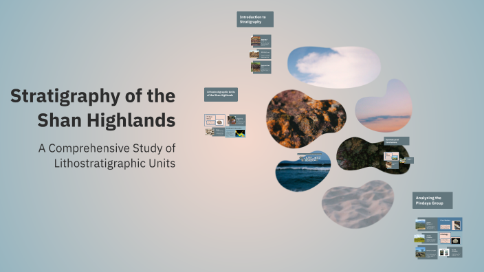 Stratigraphy of the Shan Highlands by KyawZin Thet on Prezi
