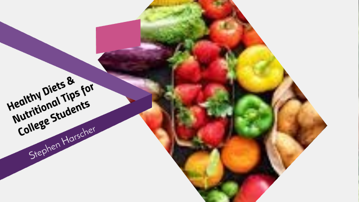 Healthy Diets & Nutritional Tips for College Students by Stephen ...