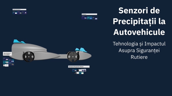 Senzori de Precipitații la Autovehicule by Bianca Simion on Prezi