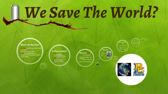 We Save The World? by on Prezi