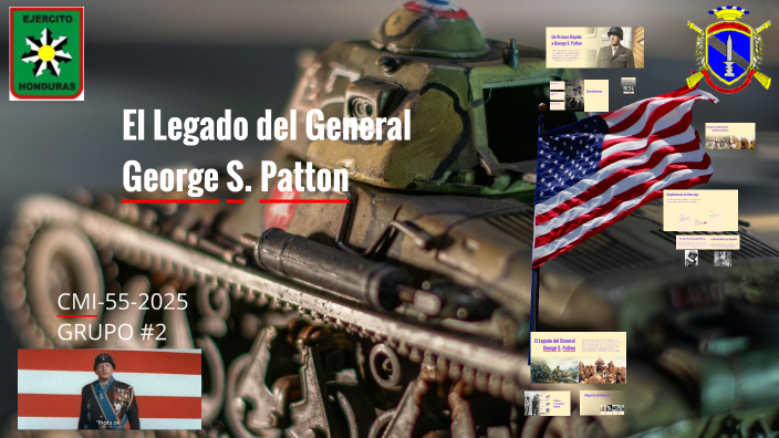 El Legado del General George S. Patton by ALLAN LORENZO on Prezi