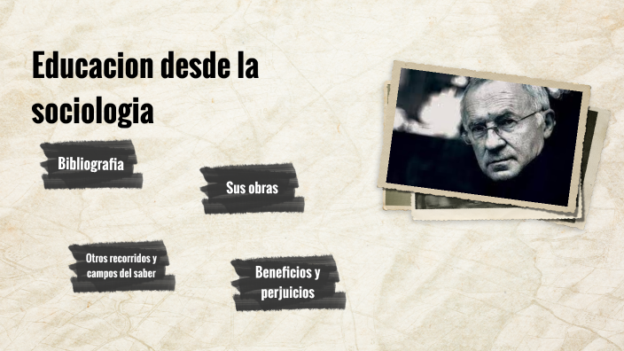 sociologia y educacion by Camila Garro on Prezi