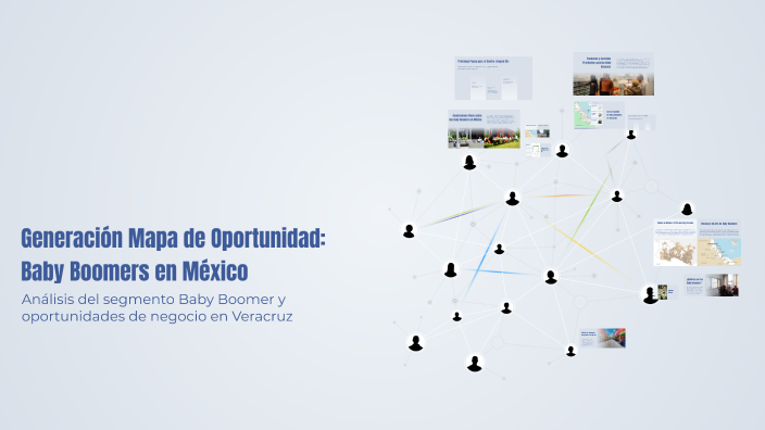 Generación Mapa de Oportunidad: Baby Boomers en México by Fernando ...