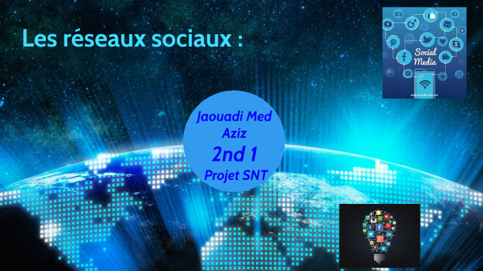 projet SNT les réseaux sociaux JAWADI by Med Aziz Jaouadi on Prezi