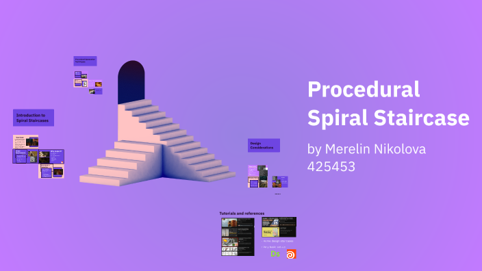 Procedural Spiral Staircase by Merelin Nikolova on Prezi