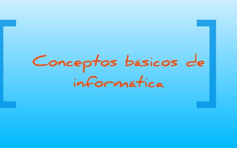 Conceptos básicos de informática by José arturo sánchez Zepeda