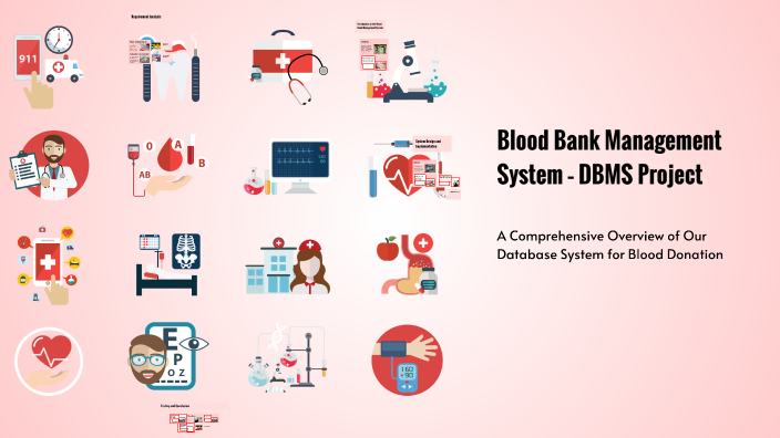 Blood Bank Management System – DBMS Project by Vini Prajapati on Prezi
