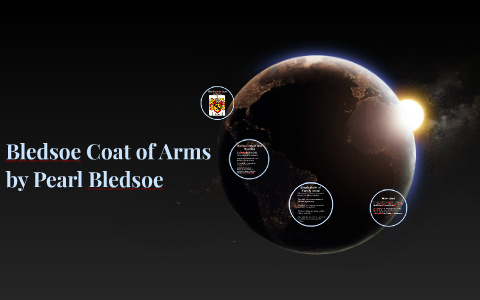 Bledsoe Coat of Arms by anacely bledsoe on Prezi