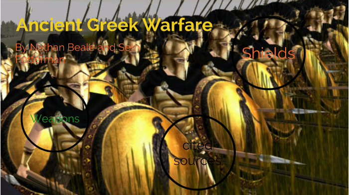 Warfare of Ancient Greece by nathan beale on Prezi