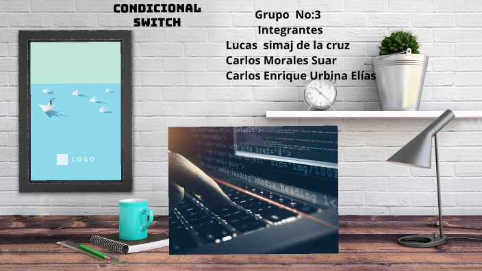 Condicional Switch by Lucas de la cruz on Prezi