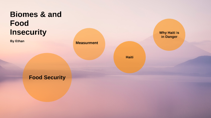 biomes and food security by Ethan Bailey on Prezi