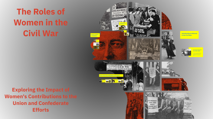 The Roles of Women in the Civil War by Kaylen Jackson on Prezi