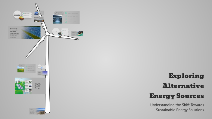 Exploring Alternative Energy Sources by Vasco Manuel on Prezi