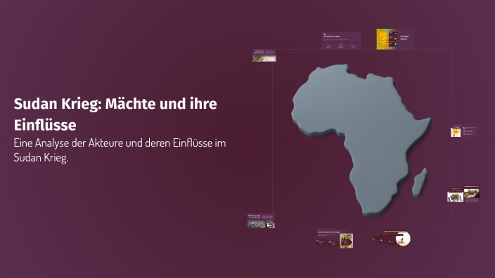 Sudan Krieg: Mächte und ihre Einflüsse by Robin Hartmann on Prezi