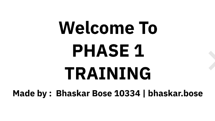 LEO TRAINING PHASE 1 by Bhaskar Bose on Prezi
