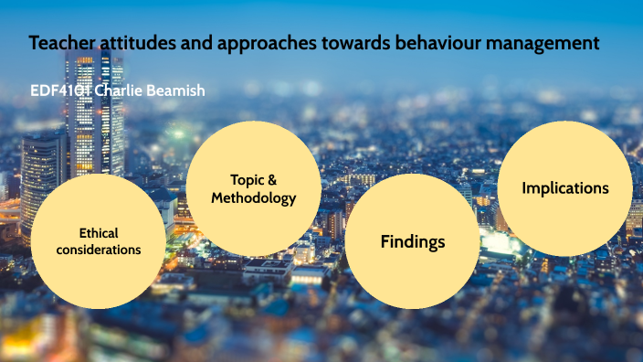 Teacher attitudes towards behaviour management by Charlie Beamish