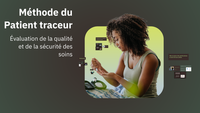 Méthode du Patient traceur by Brenda Sy on Prezi