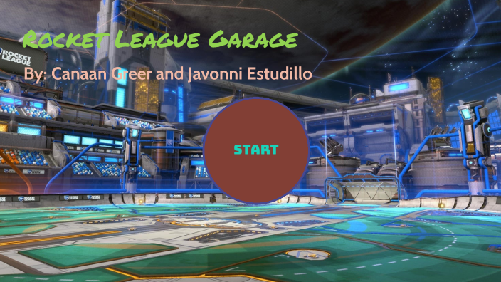 Rocket League Garage by Javonni Estudillo on Prezi