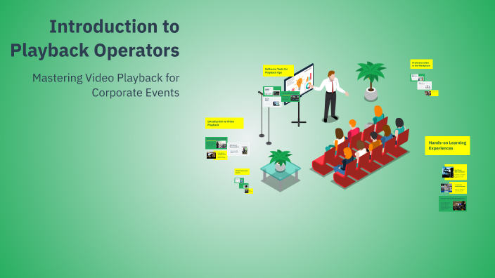 Introduction to Playback Operators by Carl Sims on Prezi