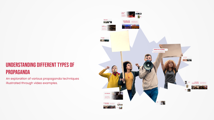 Understanding Different Types of Propaganda by Jacob Peters on Prezi