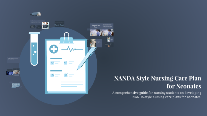 NANDA Style Nursing Care Plan for Neonates by mohamed saad on Prezi