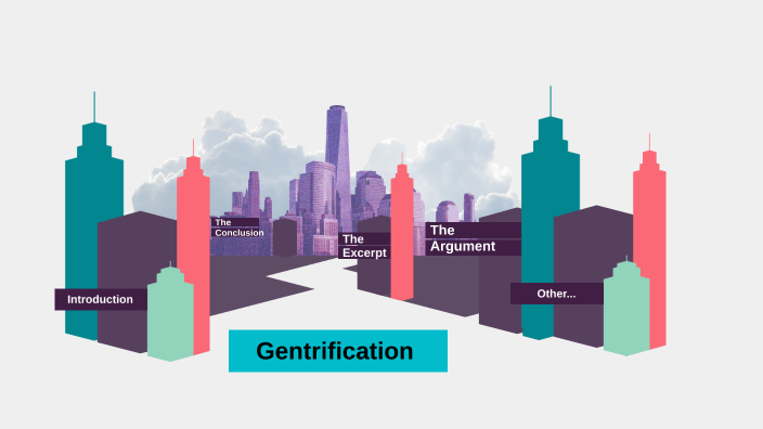 Gentrification Presentation by Aida Desaulniers on Prezi