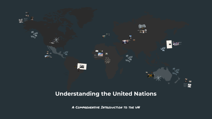 Understanding the United Nations by Mercedes Garcia on Prezi