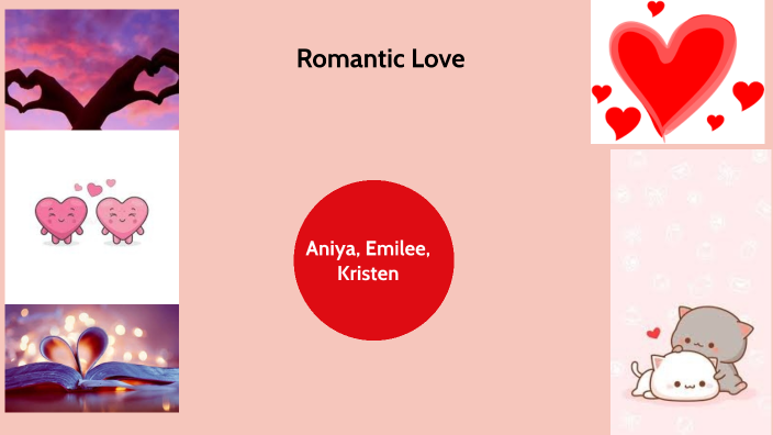 Romantic Love by aniya vinson on Prezi