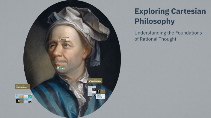 Exploring Cartesian Philosophy by Arda on Prezi