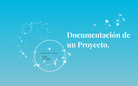 Documentación de un Proyecto. by Jonathan Ariel on Prezi