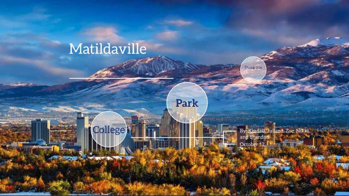 Matildaville presentation by BRandon Montenegro on Prezi