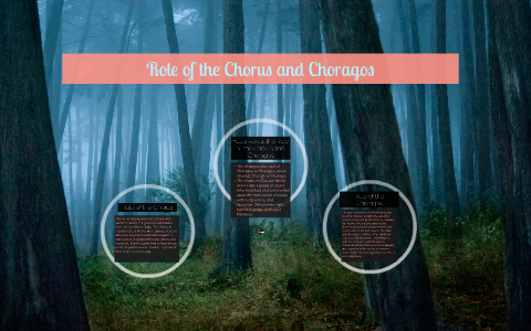 Role of the Chorus and Choragos by Jacob Wiles on Prezi